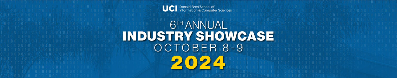 UCI ICS Industry Showcase – The Donald Bren School of Information and ...