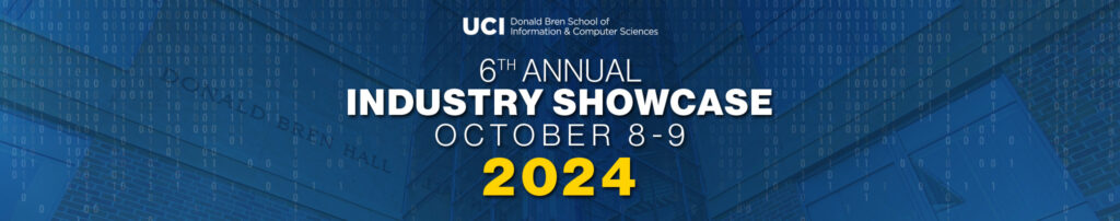 UCI ICS Industry Showcase – The Donald Bren School of Information and ...